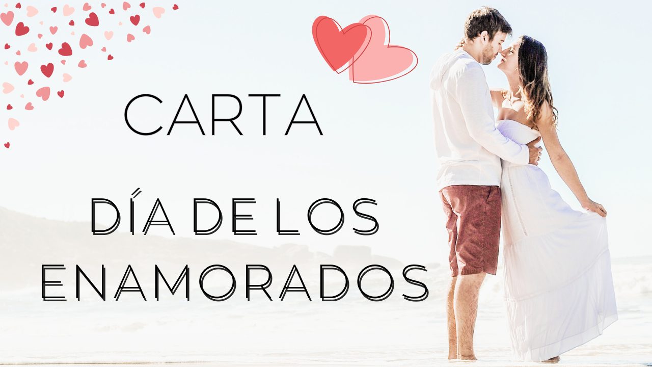 Carta de amor día de los enamorados (día de san Valentín)